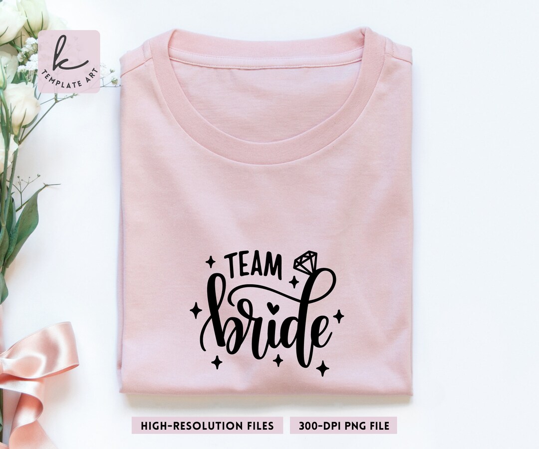 Team Bride Svg, Bride Svg, Wedding Svg, Bridesmaid Svg, Bachelorette ...