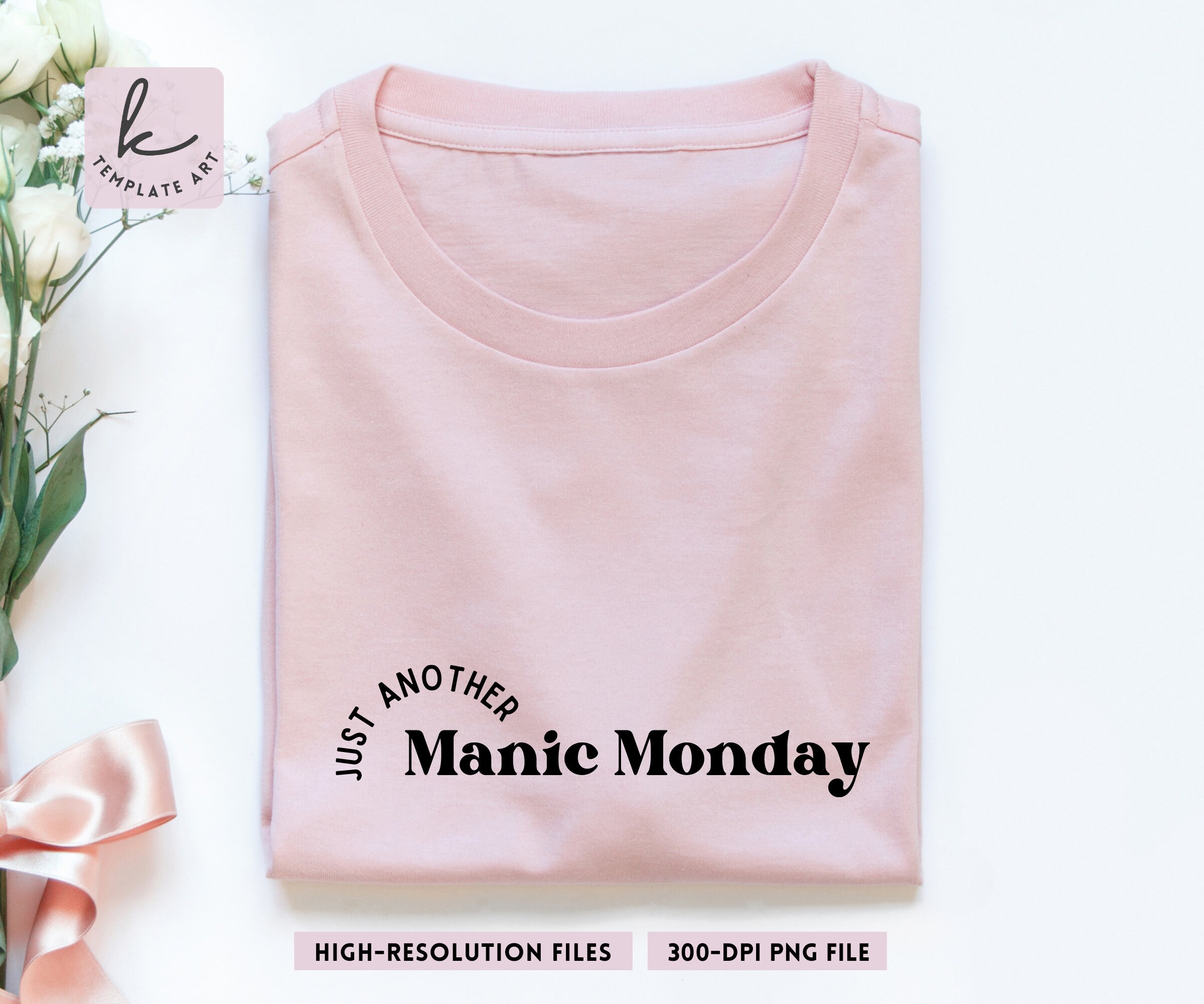 Just Another Manic Monday Shirt Svg File Monday Syndrome Svg - Etsy