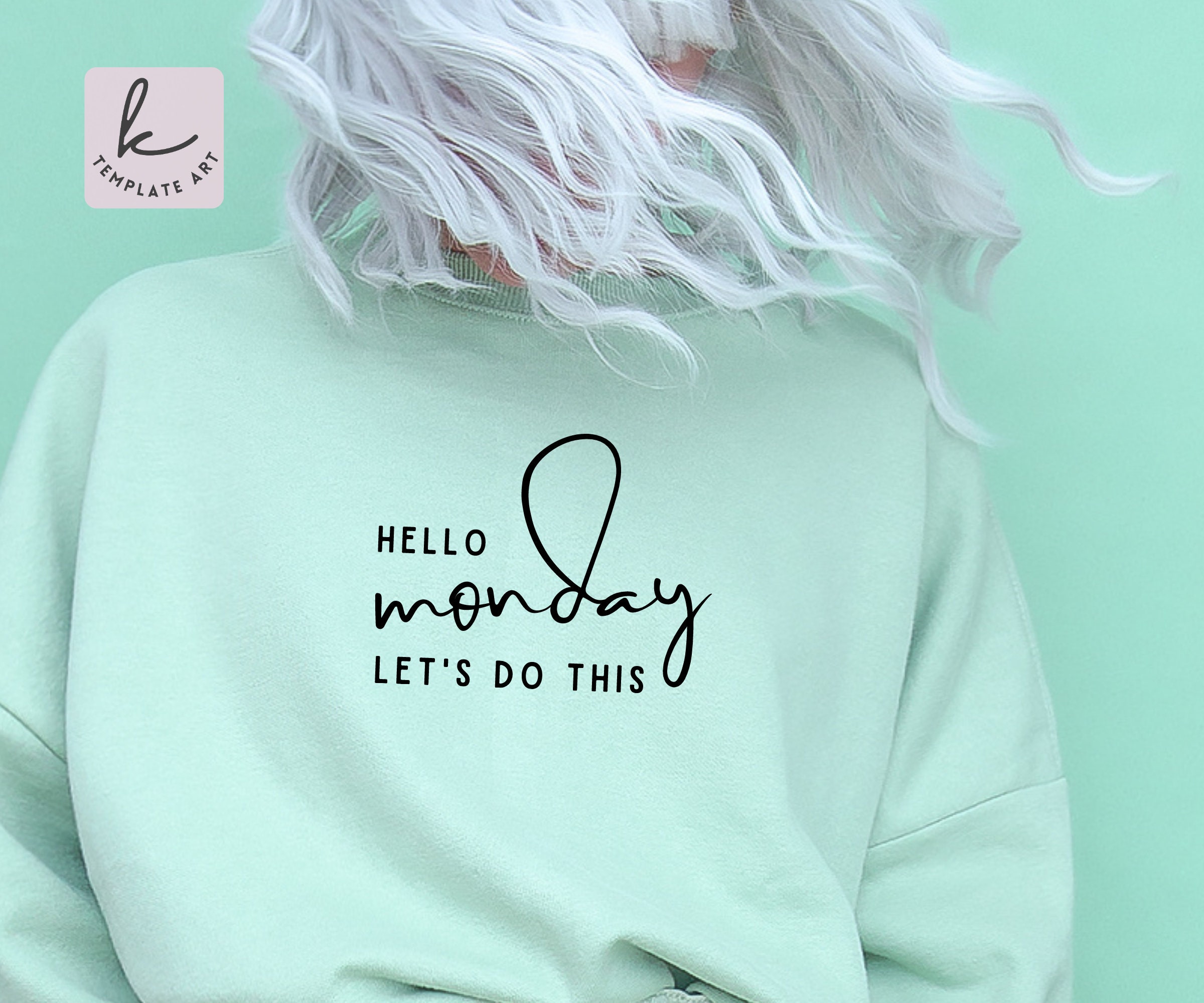 Hello Monday Let's Do This Shirt Svg File Monday Syndrome - Etsy