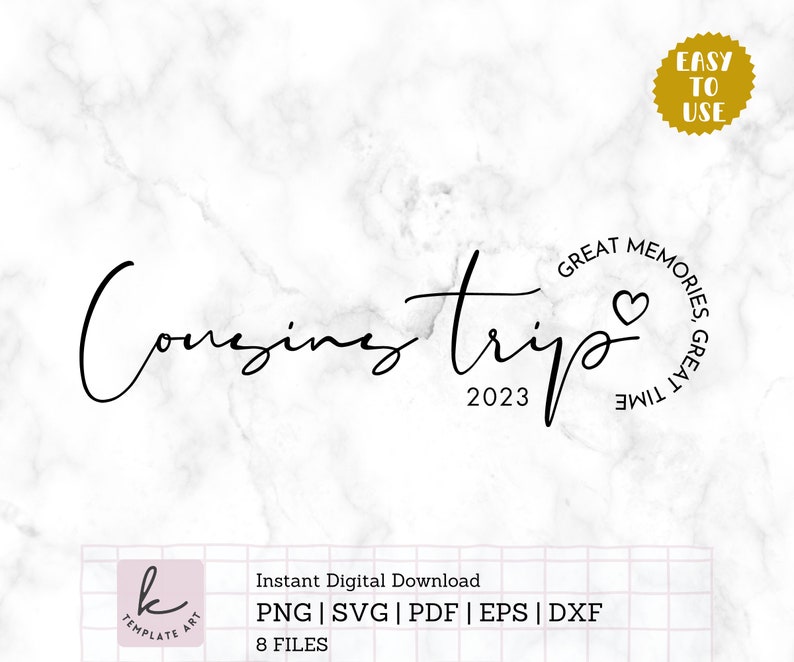 Aesthetic Cousins Trip 2023 Great Memories Great Time Shirt Svg File ...