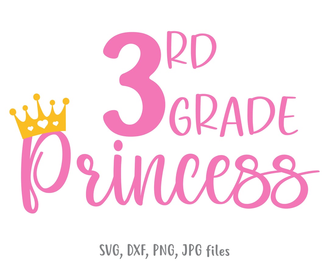 3rd Grade Princess Svg, Girl First Day of School Svg, 3rd Grade Girl ...
