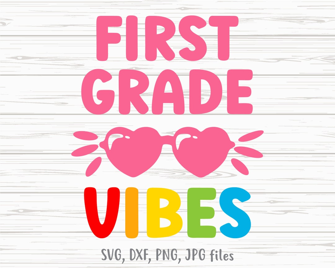 First Grade Vibes Svg 1st Grade Girl Svg 1st Grade Back to - Etsy