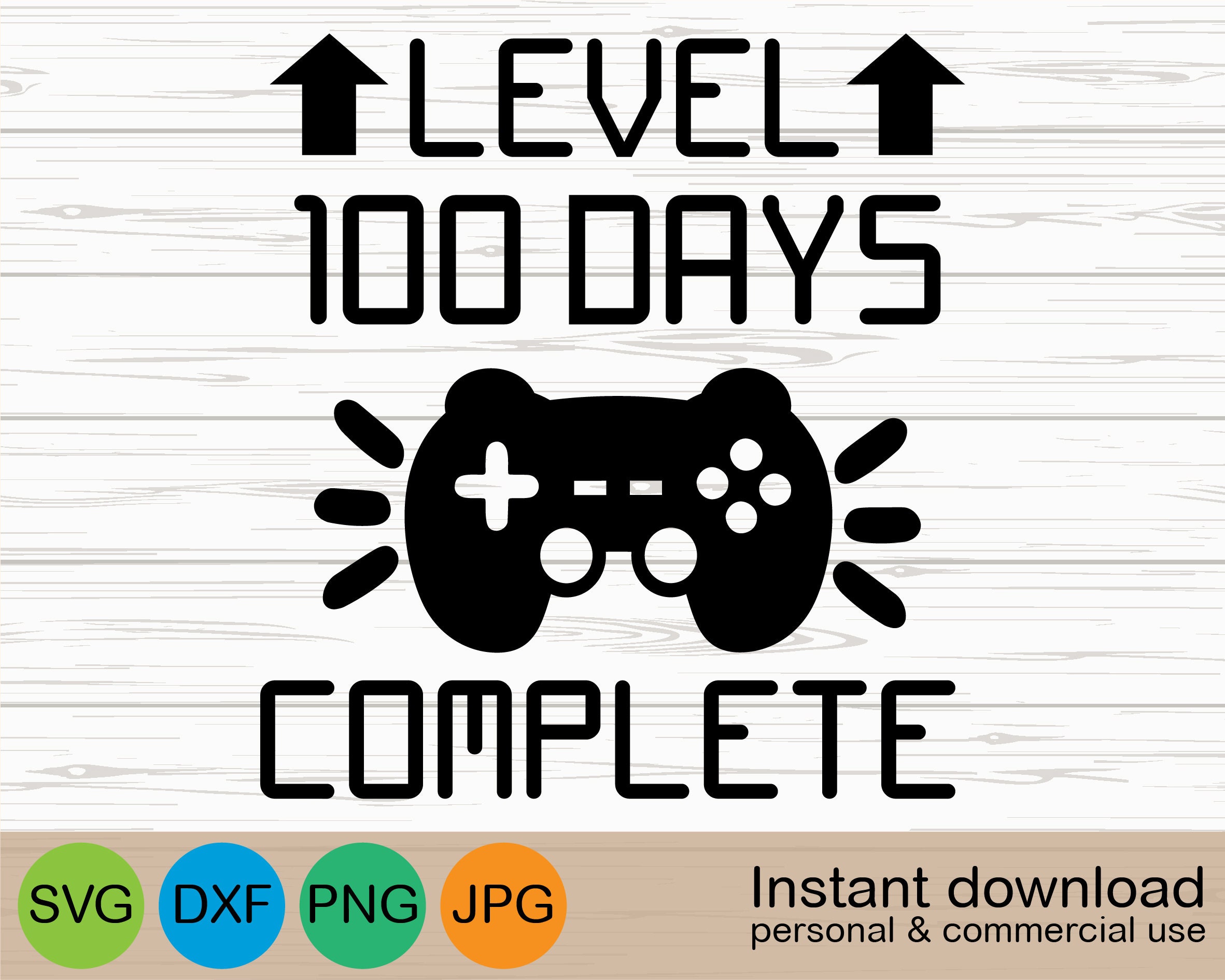 Level 100 Days Complete Svg Gamer 100 Days of School Svg Boy - Etsy