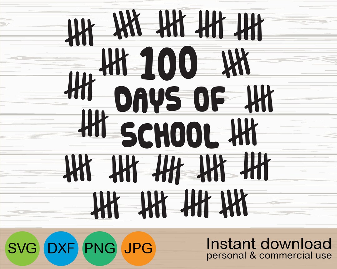 100 Days of School Svg, 100 Tally Marks Svg, 100th Day of School Svg ...