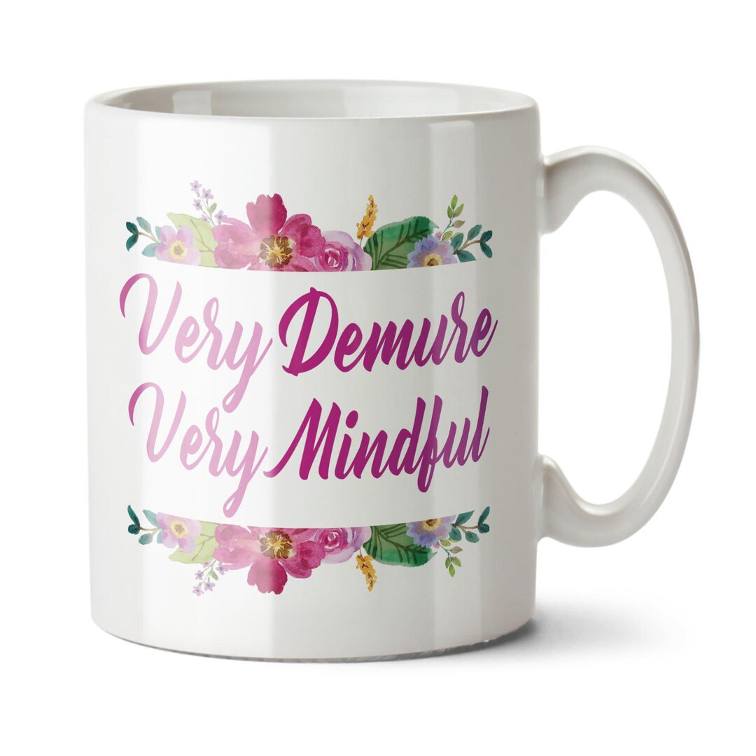 Very Demure, Very Mindful Funny Meme, Female Colleague, Student Gift ...