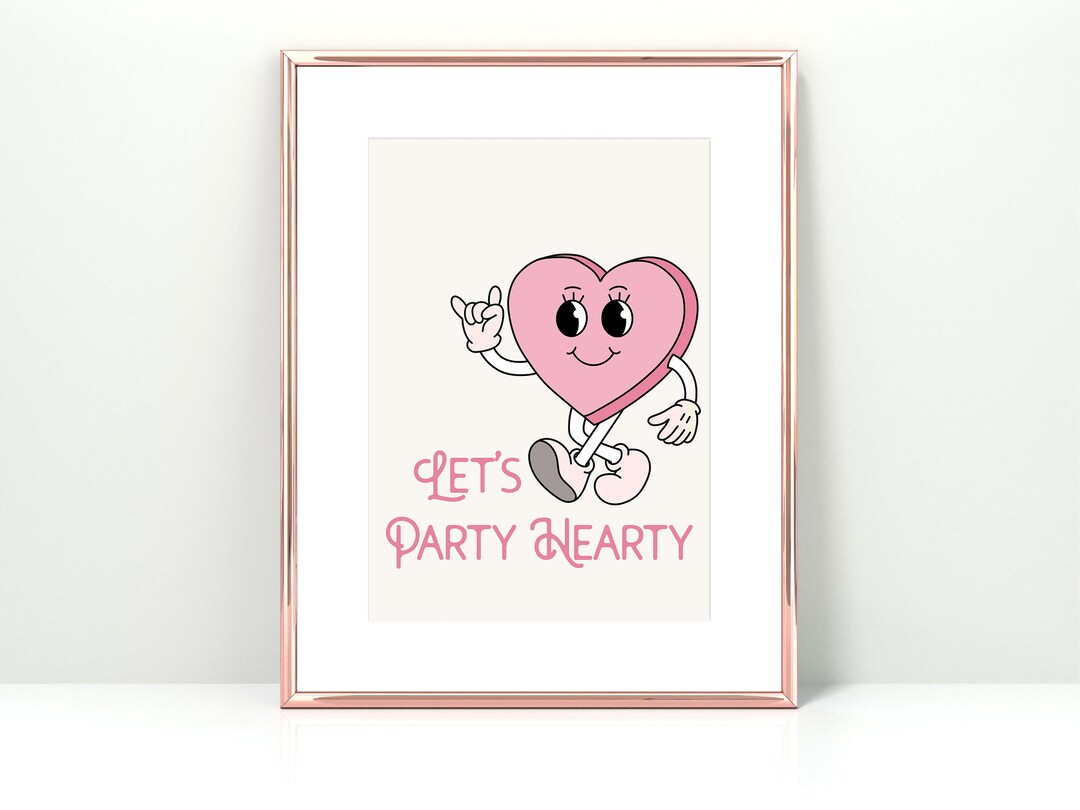 Valentines Art Printable, Let's Party Hearty, Valentines Party Decor ...