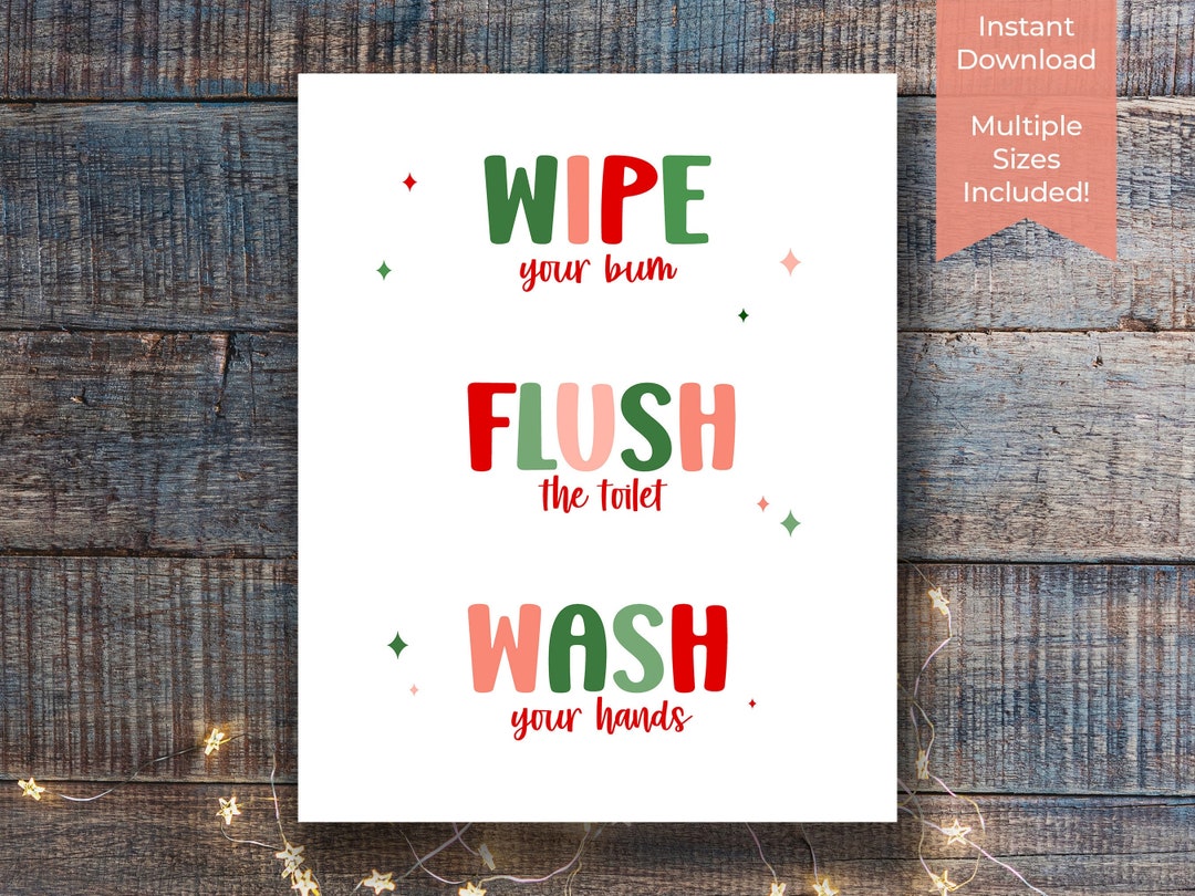 Christmas Bathroom Sign, Funny Bathroom Printable, Wipe Your Bum Flush ...