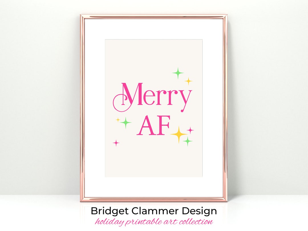 Merry AF Neon, Printable Christmas Wall Art, Funny Holiday Sign, Trendy ...