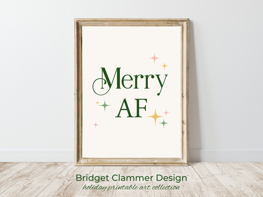 Merry AF Christmas Printable Art: Funny Holiday Decor (digital Download ...