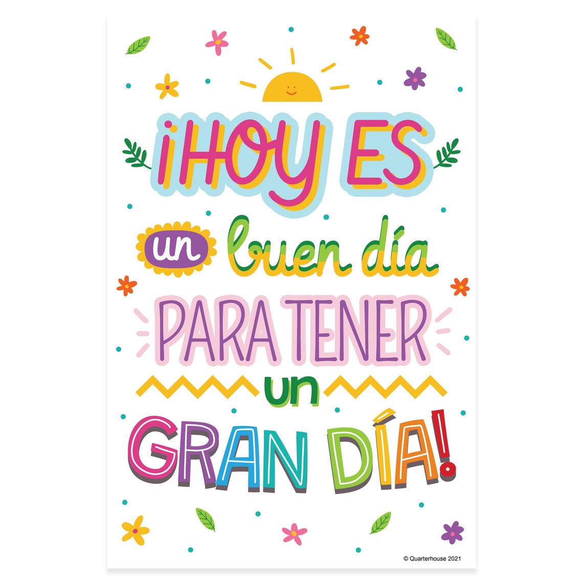 Quarterhouse 'today is a Good Day to Have a Great Day!' Spanish ...