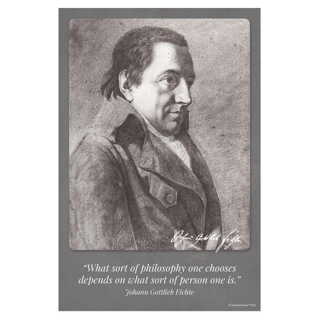 Quarterhouse Philosopher Quotables - Johann Fichte Poster, English ...