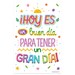 Quarterhouse 'today is a Good Day to Have a Great Day' Spanish ...