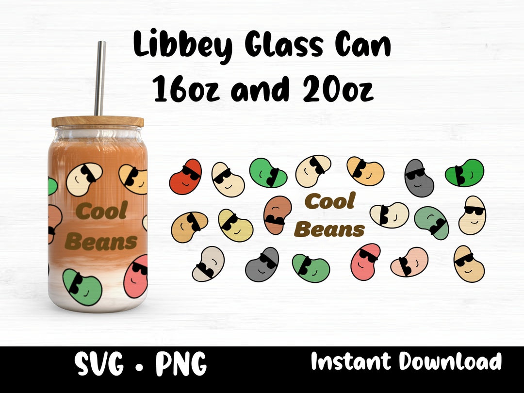 Funny Cool Beans Svg Png Wrap for Libbey Glass 16oz & 20oz , Svg for ...