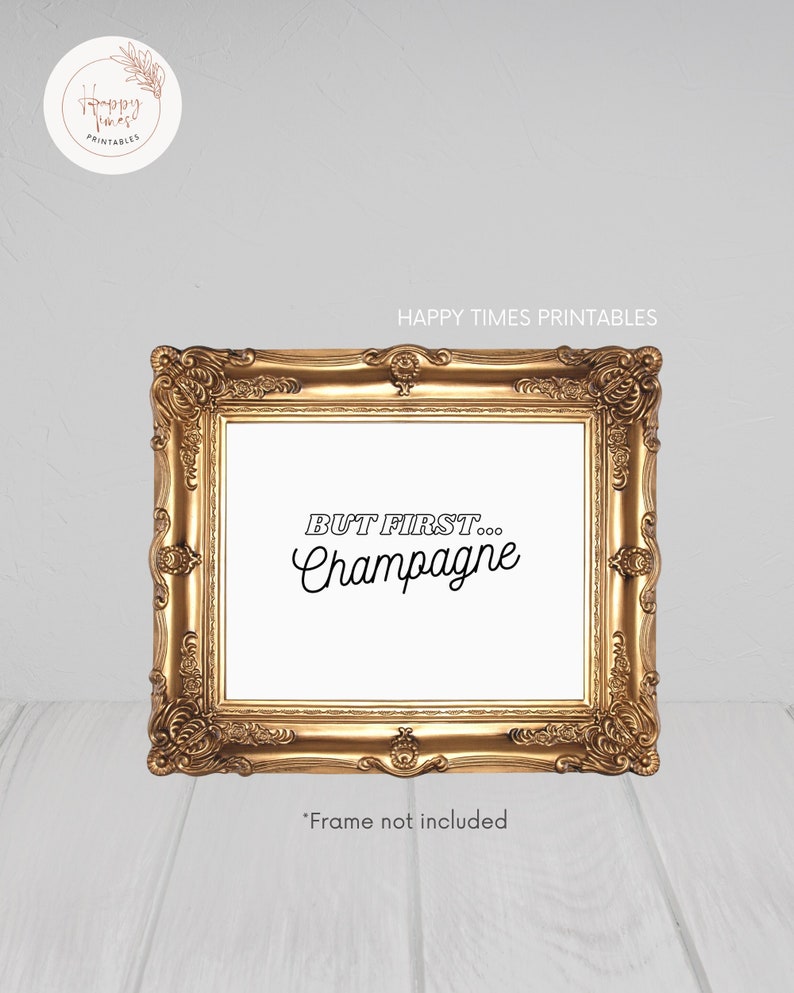 Printable but First Champagne, Champagne Sign, Champagne Bar Sign ...