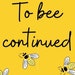 To Bee Continued Bookmarks - Etsy