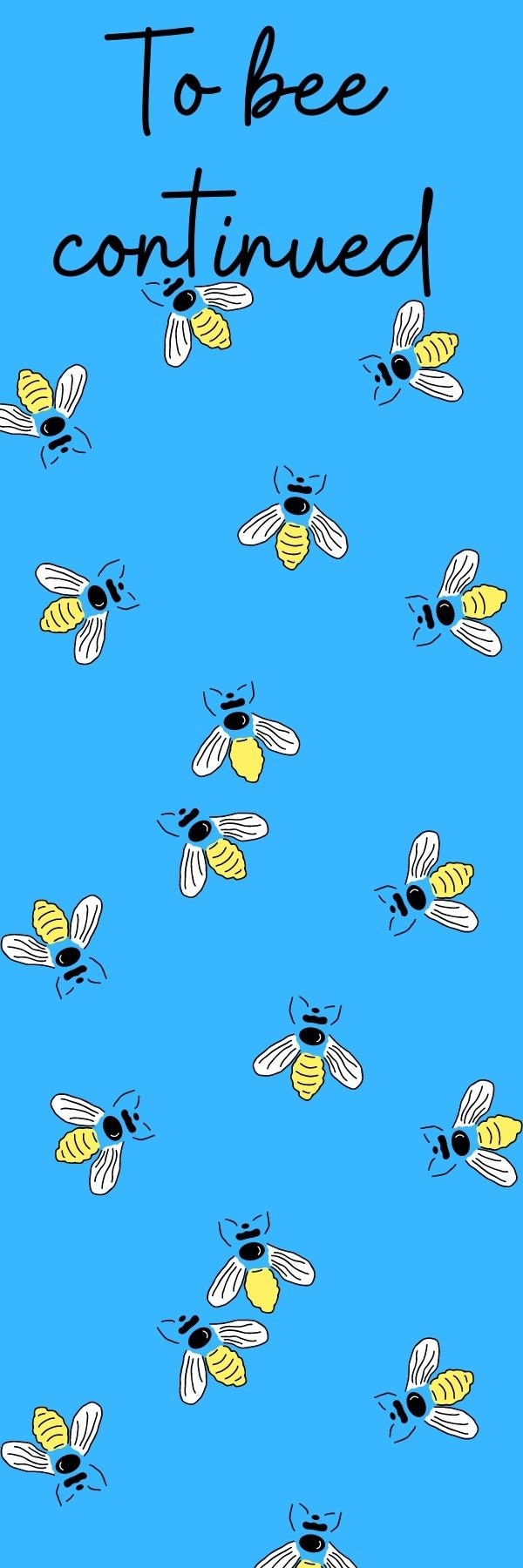 To Bee Continued Bookmarks - Etsy