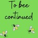 To Bee Continued Bookmarks - Etsy