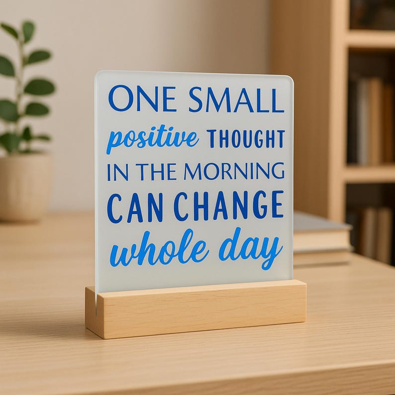 Positive Thought 4x4” Motivational Desk Quote, Wooden Base Plaque ...