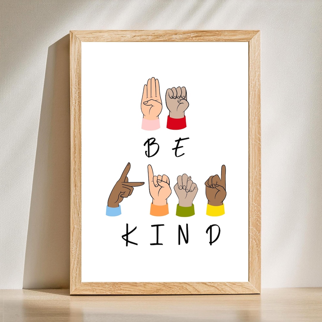 ASL Be Kind Poster: Colorful Sign Language Art (digital Download) - Etsy