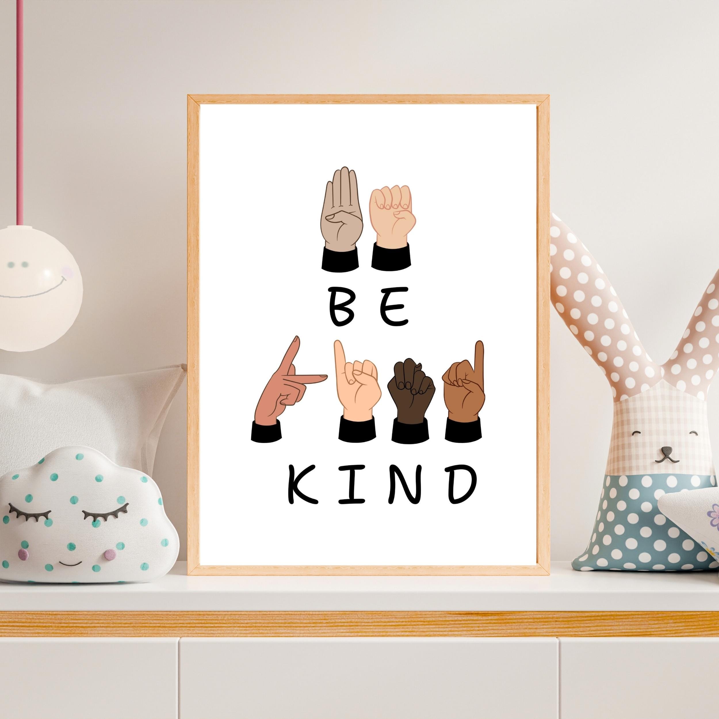 ASL Be Kind Poster: Minimalist Sign Language Art (digital Download) - Etsy