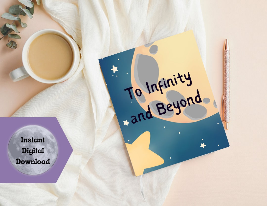 To Infinity and Beyond -- Outer Space Moon and Stars -- Motivational ...