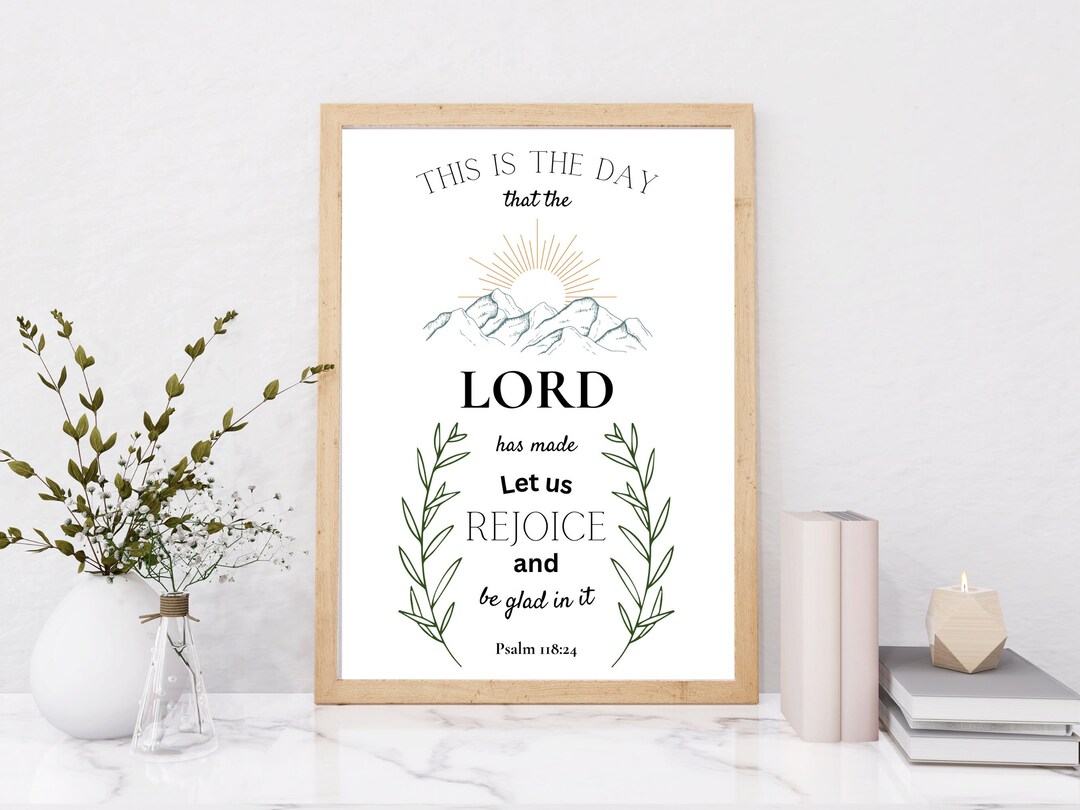 Psalm 118:24, This is the Day the Lord Has Made, Bible Verse Wall Art ...