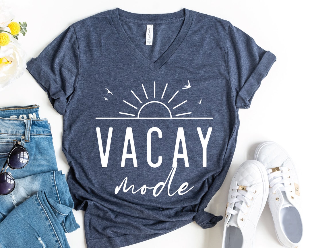 Vacay Mode V-neck Shirt, Summer Vacation Shirt, Summer Vacay Tee ...