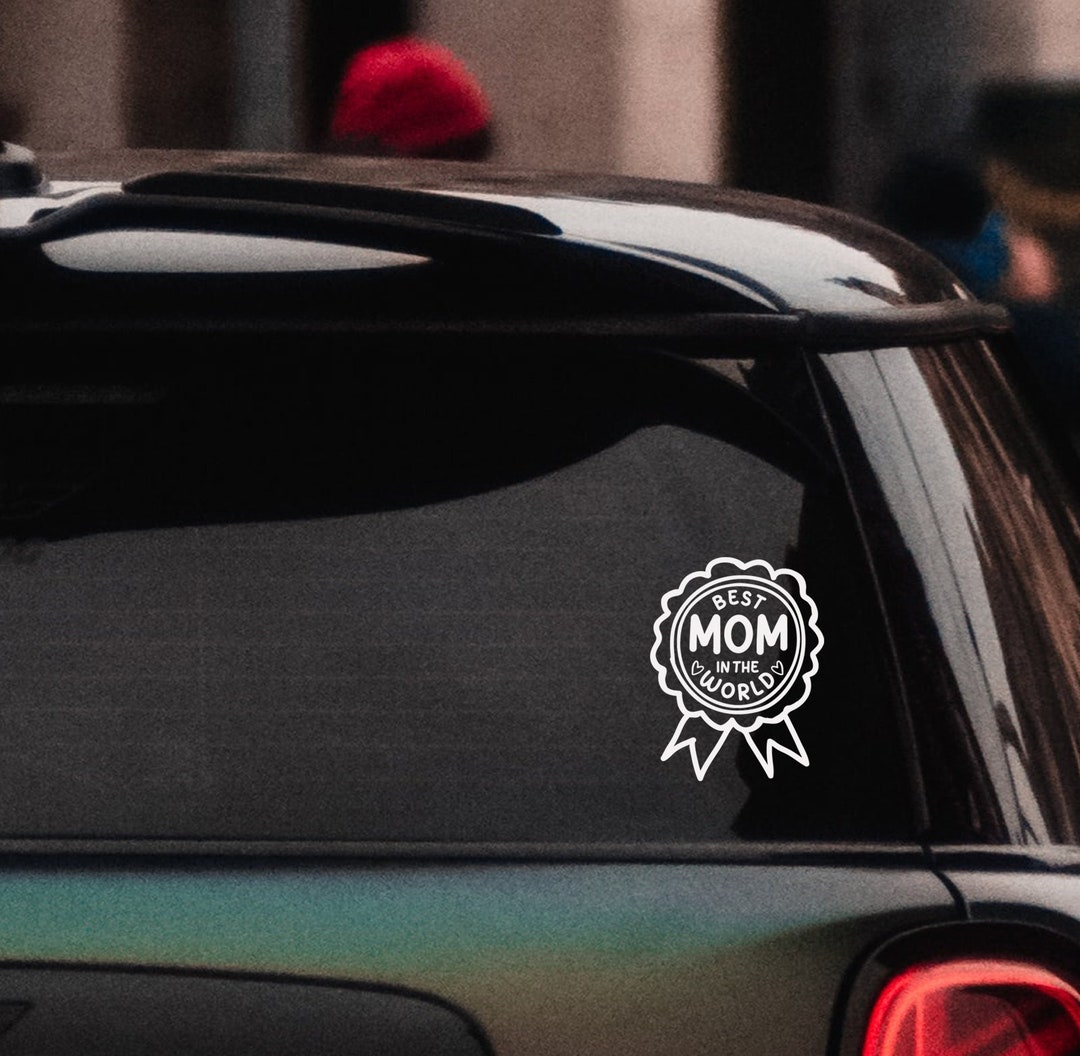 Best Mom Sticker/ Mothers Day Gift/ Happy Mothers Day/ Best Dad Decal ...