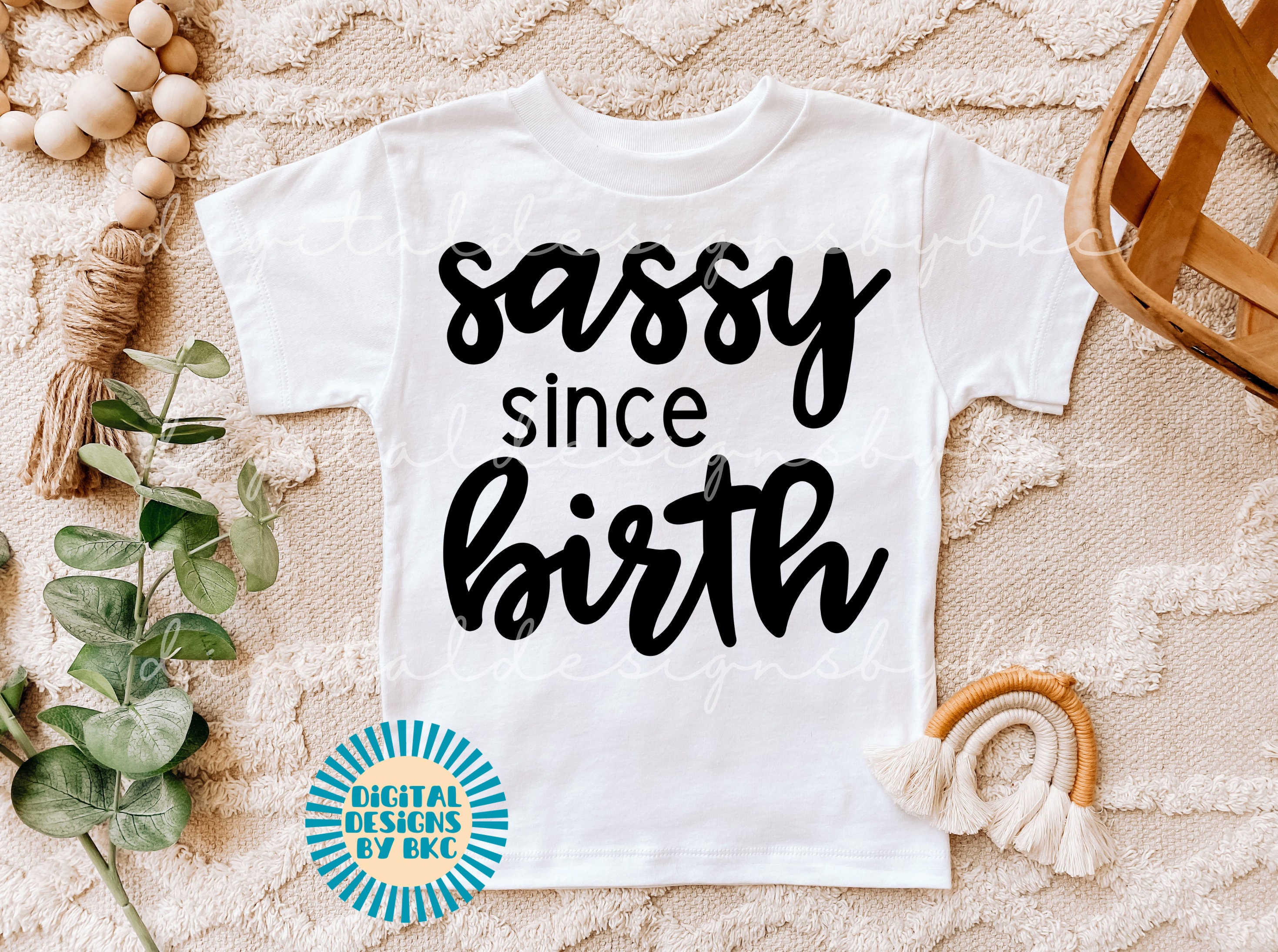 Sassy Since Birth - PNG File - Sublimation - Digital Download - Etsy