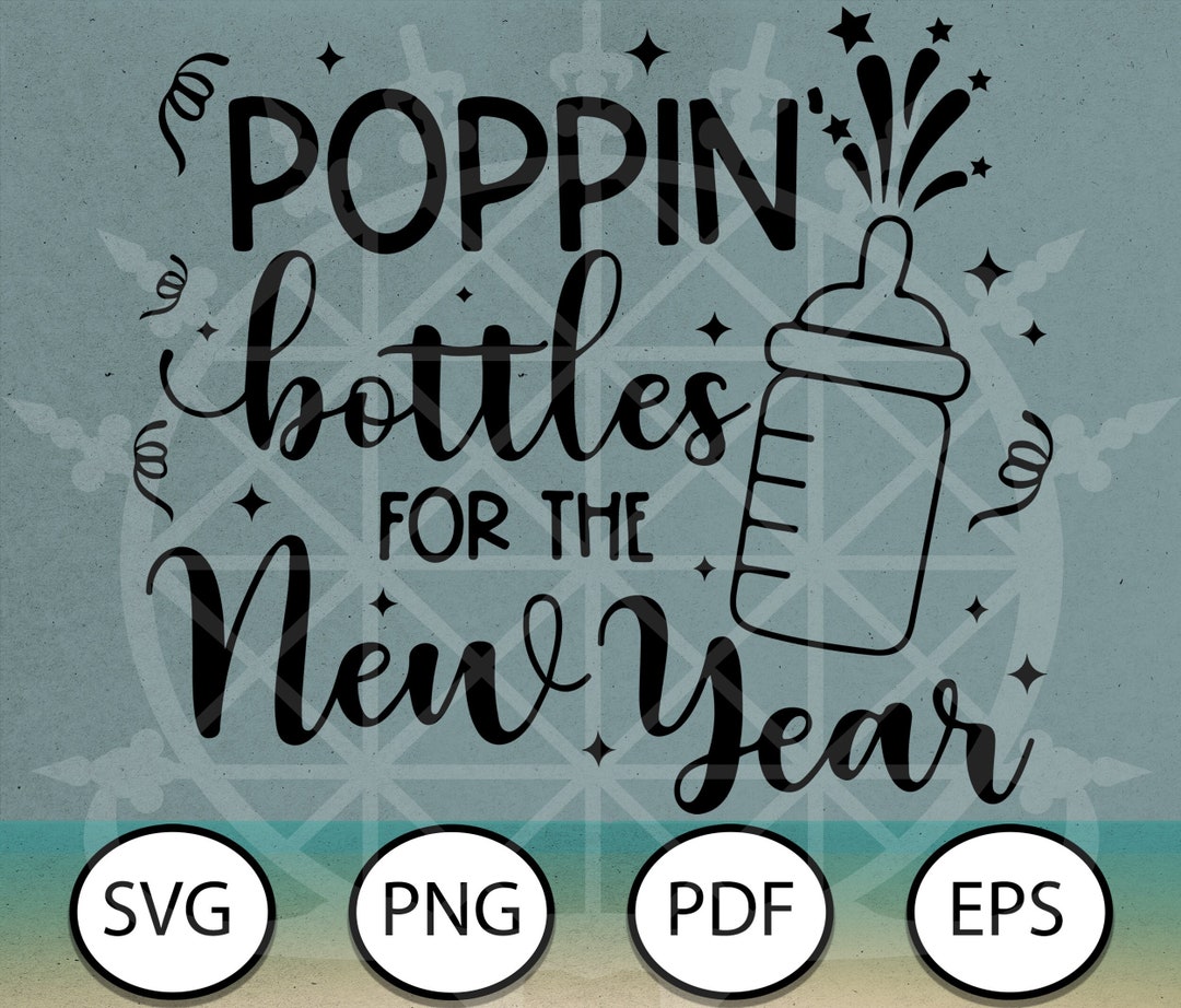 Poppin' Bottles for the New Year SVG Christmas Cut File, Funny Design ...