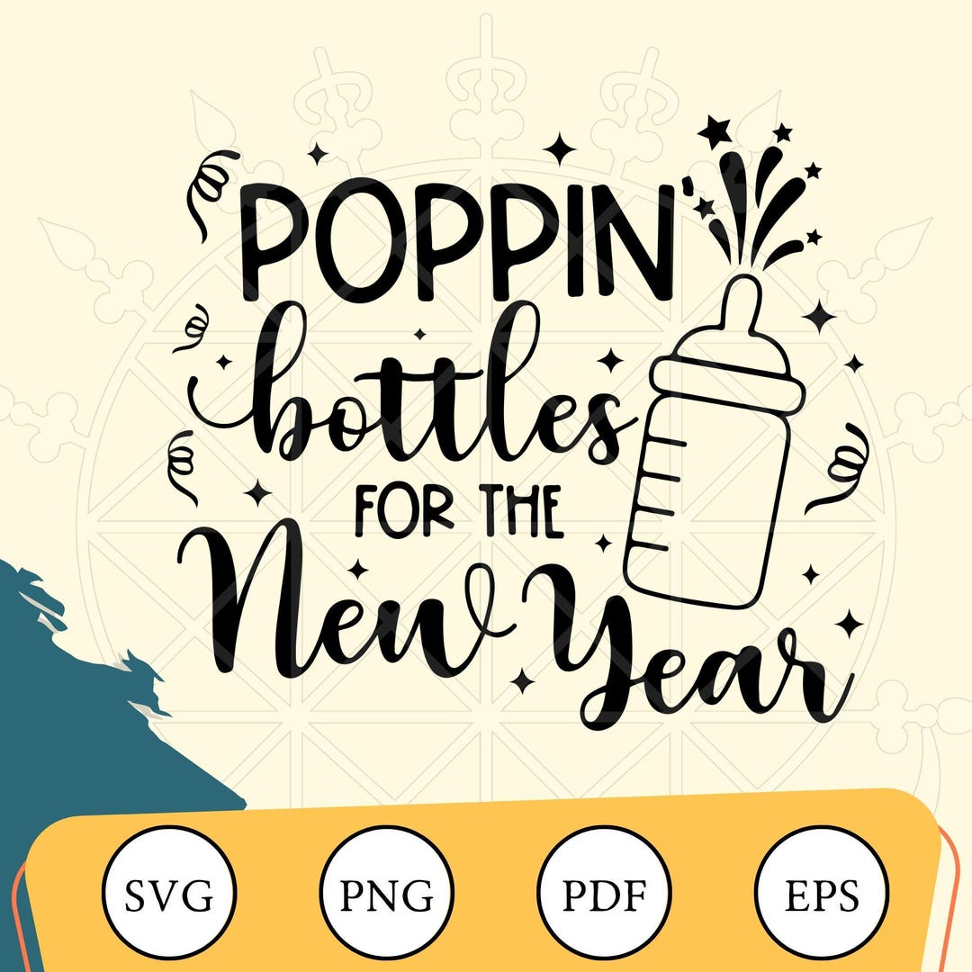 Poppin' Bottles for the New Year SVG Christmas Cut File, Funny Design ...