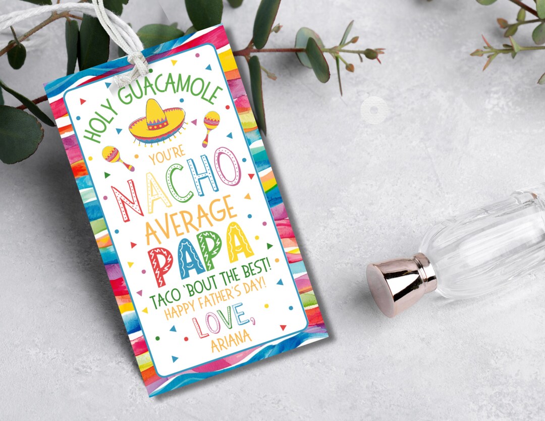 Nacho Average Papa Gift Tag Template | Printable Mexican Themed Father ...