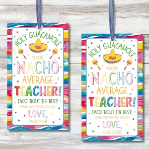 Nacho Average Teacher Gift Tag Template | Printable Mexican Themed ...