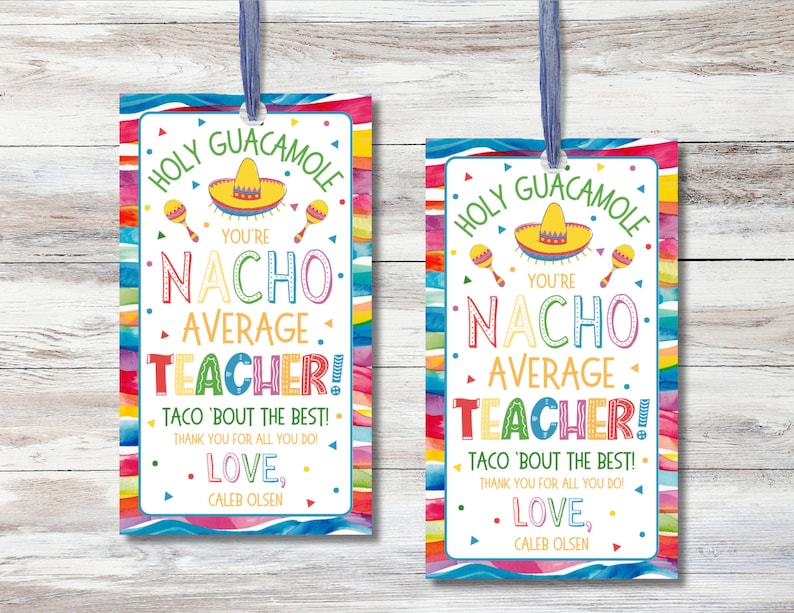 Nacho Average Teacher Gift Tag Template | Printable Mexican Themed ...