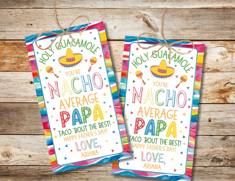 Nacho Average Papa Gift Tag Template Printable Mexican Themed Father's ...