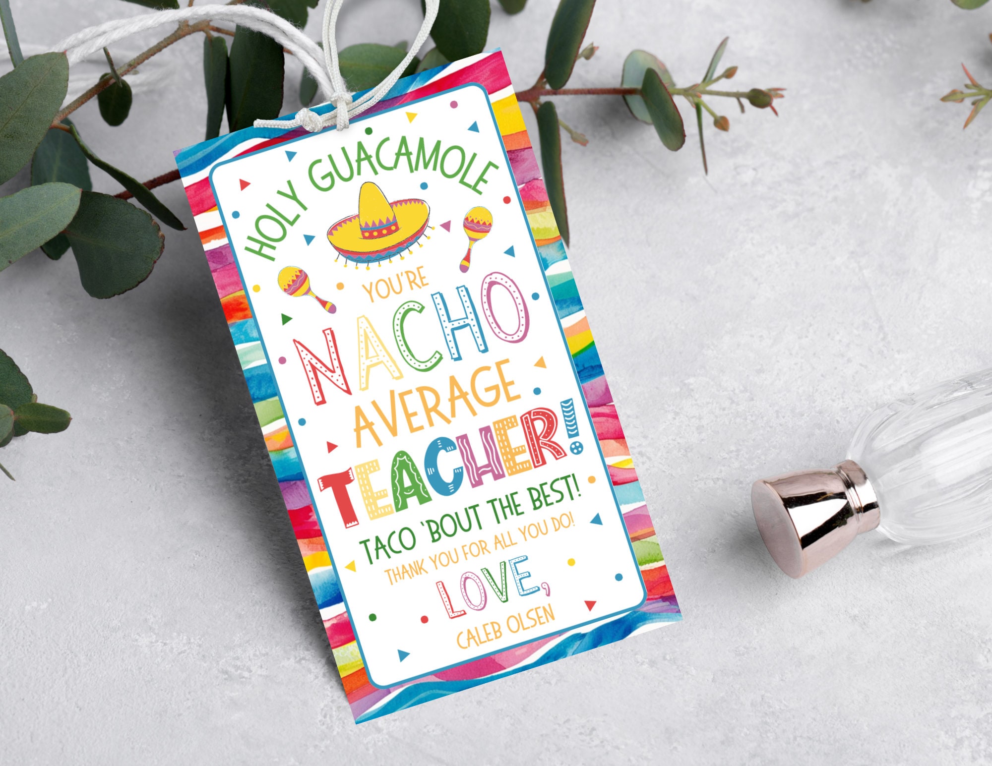 Nacho Average Teacher Gift Tag Template Printable Mexican Themed ...
