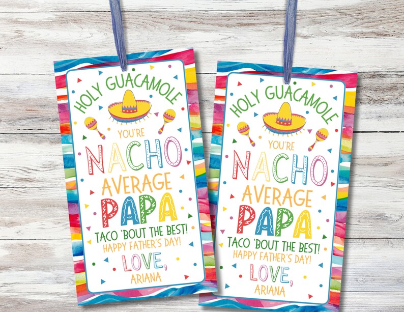 Nacho Average Papa Gift Tag Template Printable Mexican Themed Father's ...