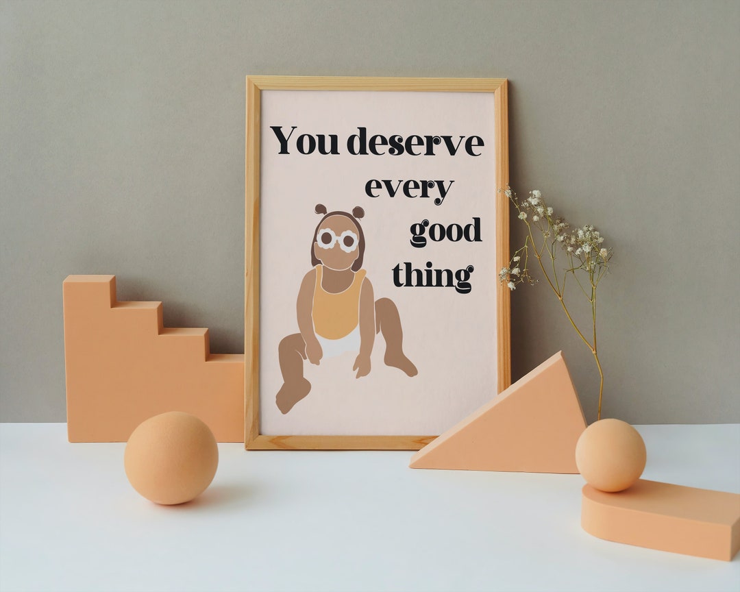 You Deserve Every Good Thing 1 - Etsy