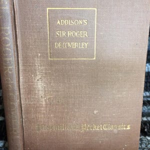 Sir Roger De Coverley Essays From the Spectator, a Good, Early 20th ...