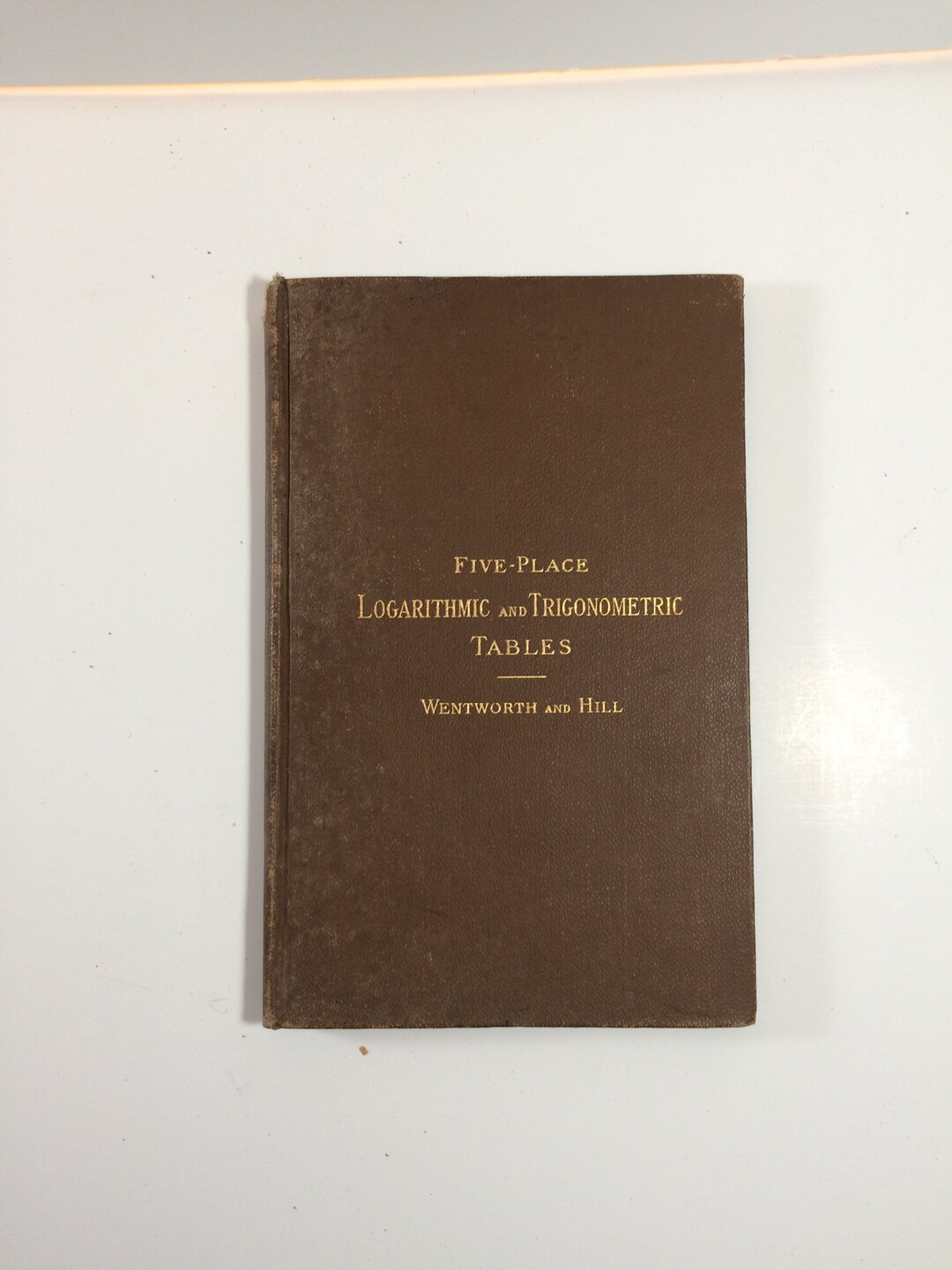 1890, Five-place Logarithmic and Trigonometric Tables. a Fair, 19th ...