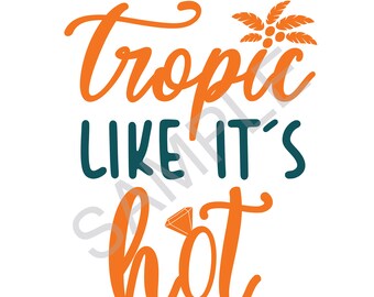 Tropic Like It's Hot Instant Digital Download Svg - Etsy