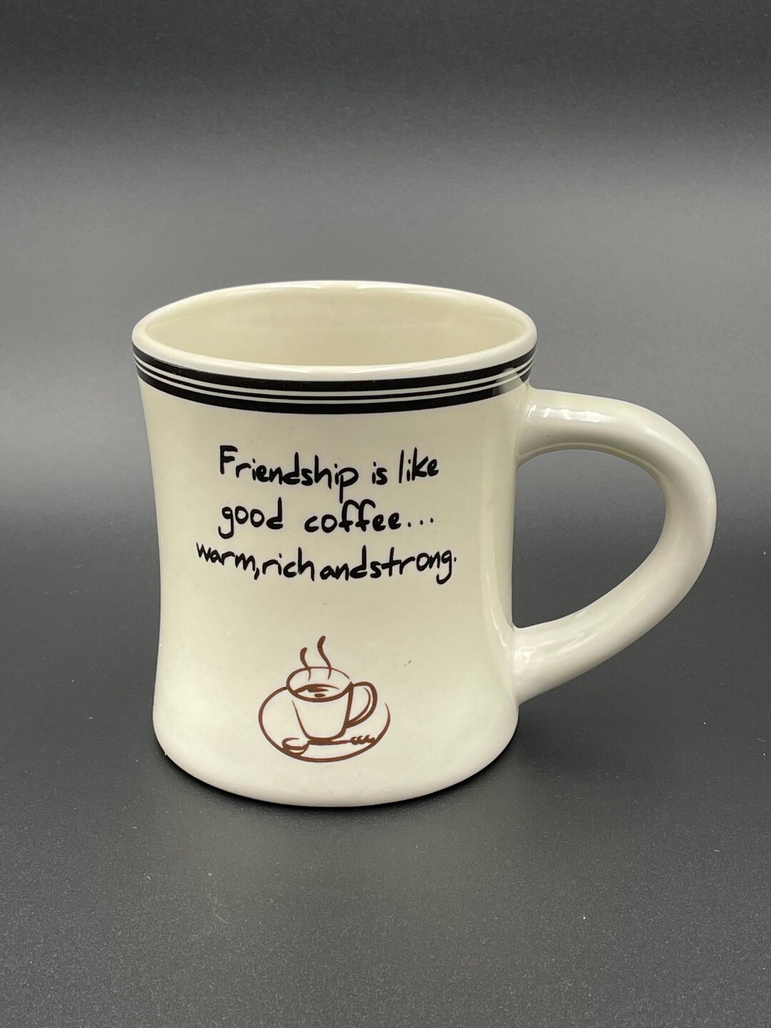 ND Exclusive "friendship is Like Good Coffee... Warm, Rich, Strong ...