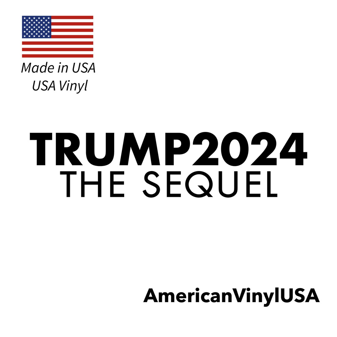 Trump 2024 THE SEQUEL Decal, Trump Decals Trending, Republican Bumper ...