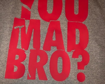 You Mad Bro - Etsy
