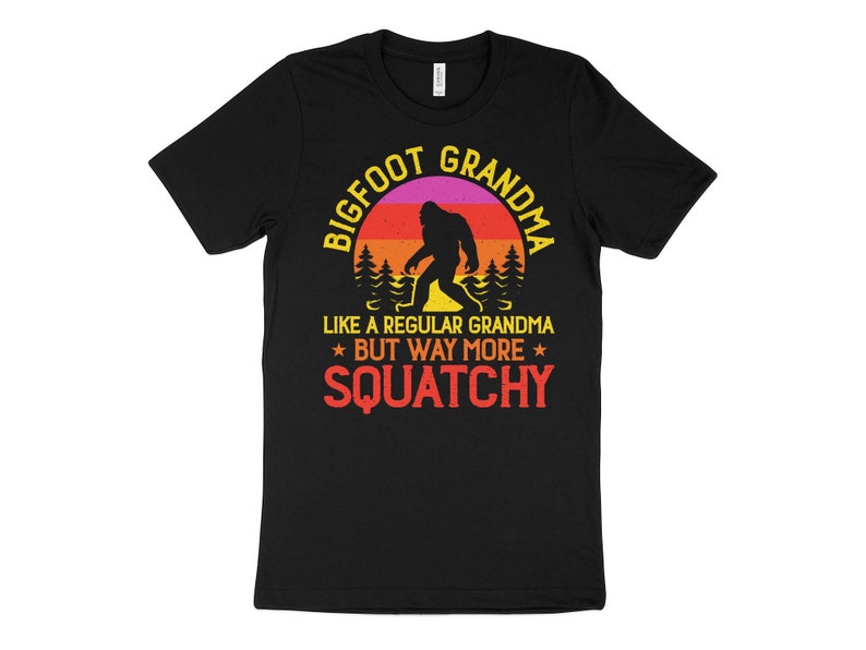 Bigfoot Grandma T-shirt Funny Sasquatch Family Tee, Unique Gift Idea ...
