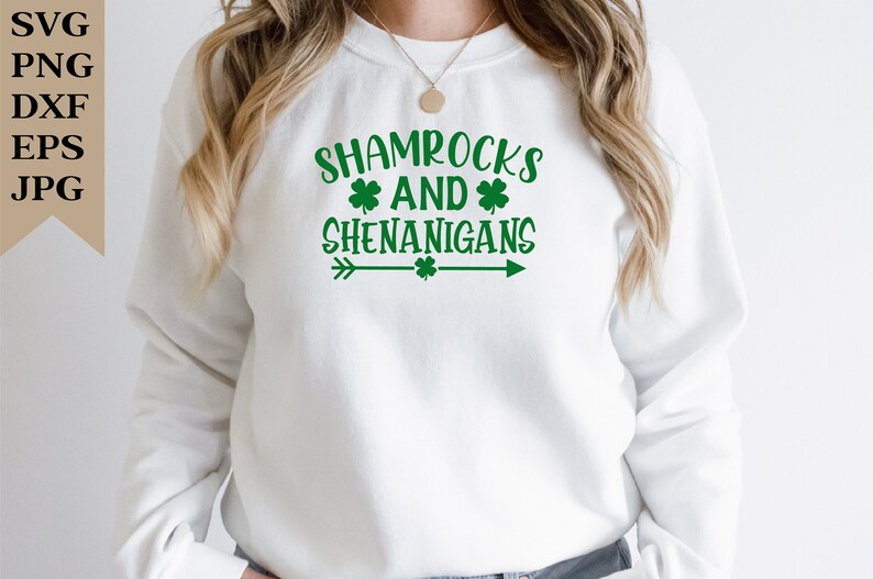 Shamrocks and Shenanigans Svg Png Dxf Eps Jpg St. Patrick's Day SVG ...