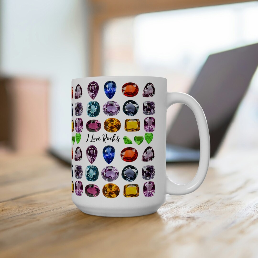 Rocks and Gems I Love Rocks Large 15oz Gemstones Mug Jewel Coffee Mug ...