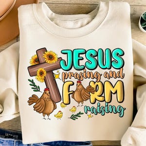 Jesus Praising and Farm Raising Png Sublimation Design Download ...