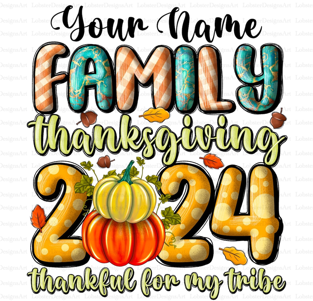 Thanksgiving 2024 Png, Thanksgiving Shirt Png, Family Thanksgiving Png ...