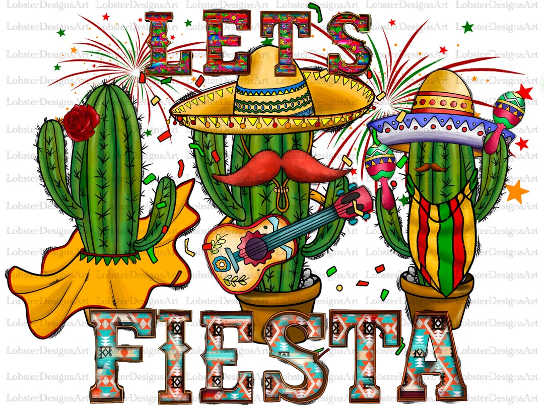 Let's Fiesta Png Sublimation Design Download, Mexican Png, Mexico Png ...